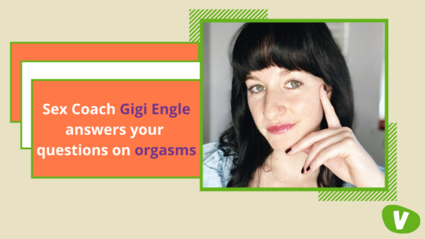 Sexologist Gigi Engle Answers Your Orgasm Questions - Vivastreet