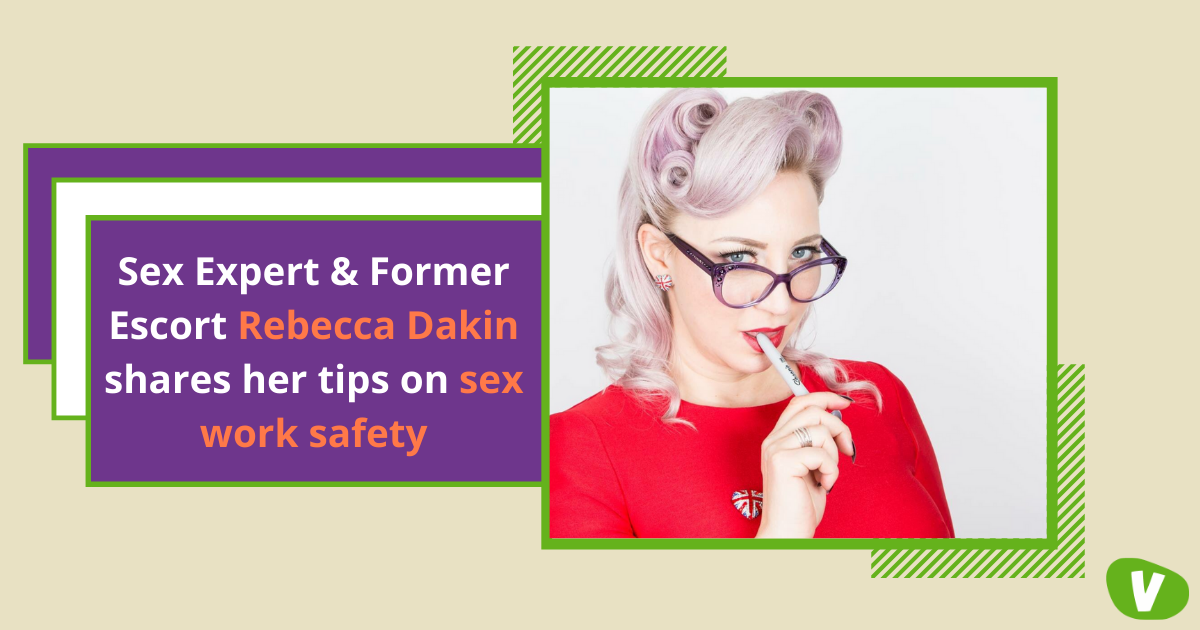 Q&A: Sex Expert Rebecca Dakin Shares Sex Work Safety Tips - Vivastreet