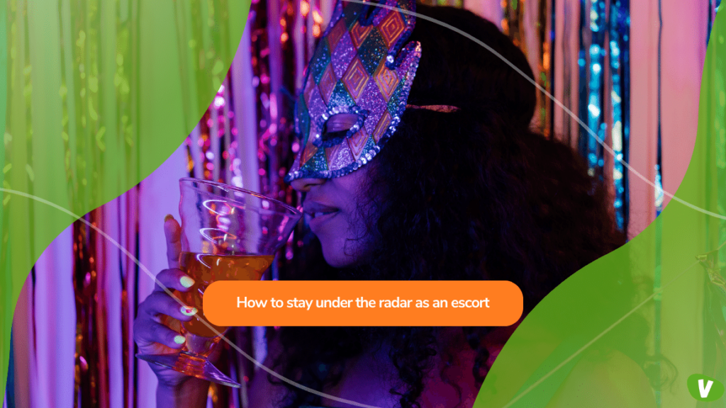 How to Stay Under the Radar as an Escort - Vivastreet